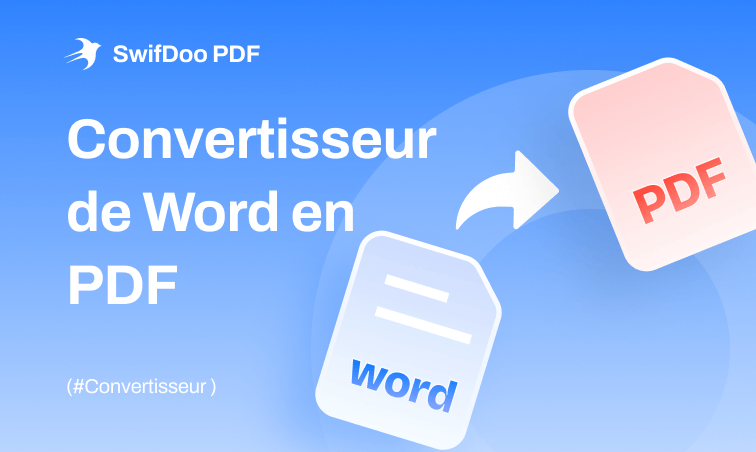 Convertisseur de Word en PDF 100% gratuit en ligne | SwifDoo PDF